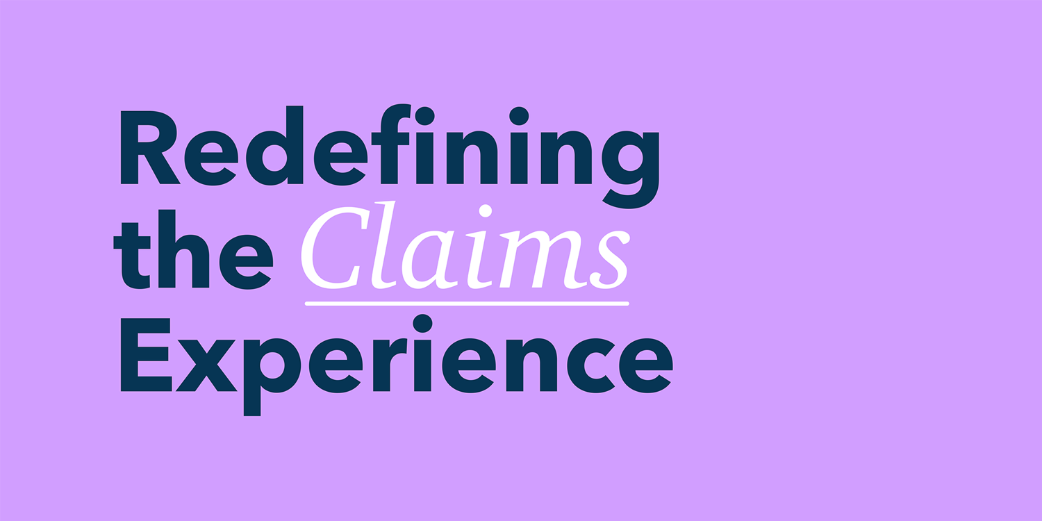 Redefining the Claims Experience: Innovation, Efficiency, and Customer ...